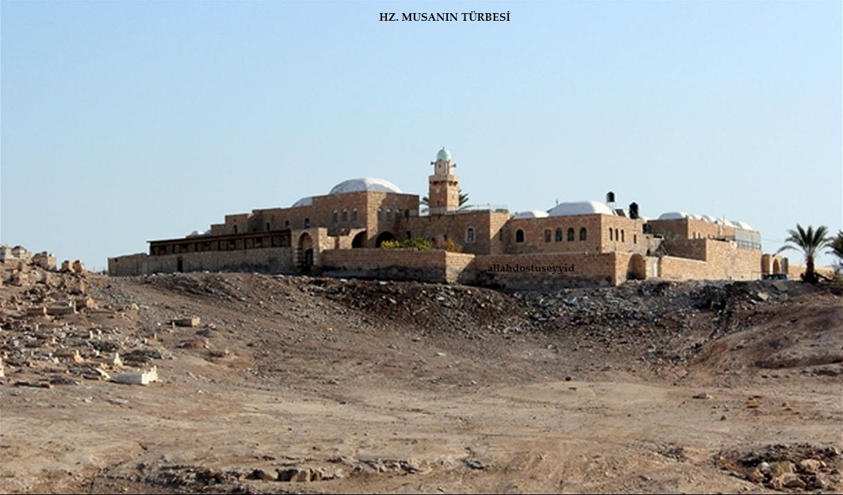 PEYGAMBER VE AİLELERİNİN MEZAR VE TÜRBELERİ: HZ MUSA MEZAR TÜRBE FOTO