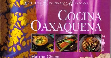 LIBROS: COCINA OAXACA RECETAS MARTHA CHAPA