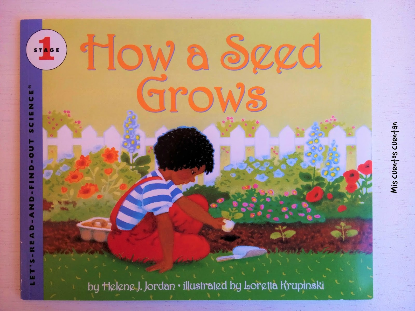 Mis cuentos cuentan: How a seed grows (Cómo crece una semilla)