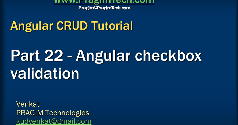 Sql server, .net and c# video tutorial: Angular checkbox validation - Slides