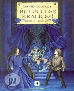 DAVID EDDINGS BELGARIAD CILT 2 BÜYÜCÜLER KRALIÇESI