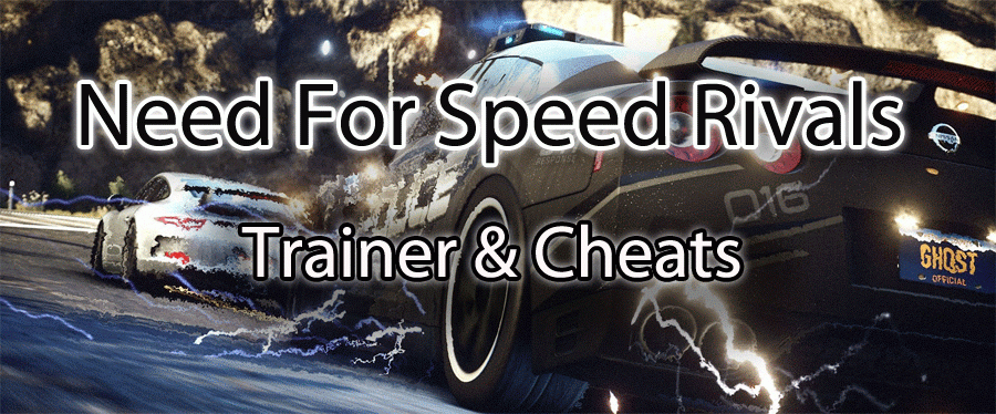 Need For Speed Rivals Trainer: Cheats