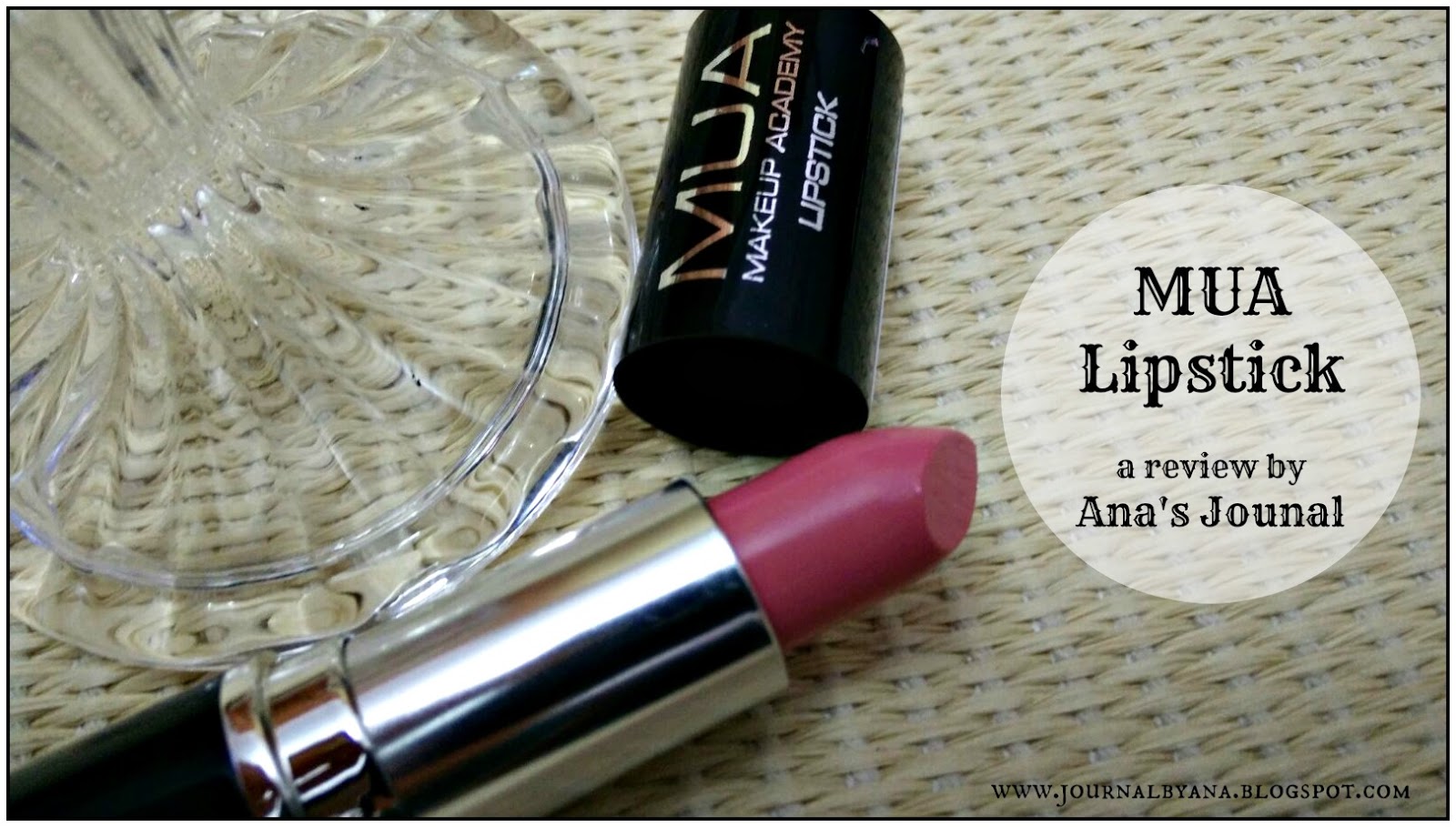 Review: MUA Lipstick - Tulip - Ana's Journal
