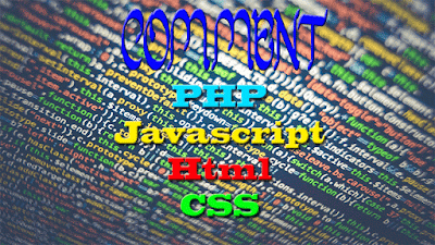 Cara membuat komentar di PHP, Javascript, Css, dan Html