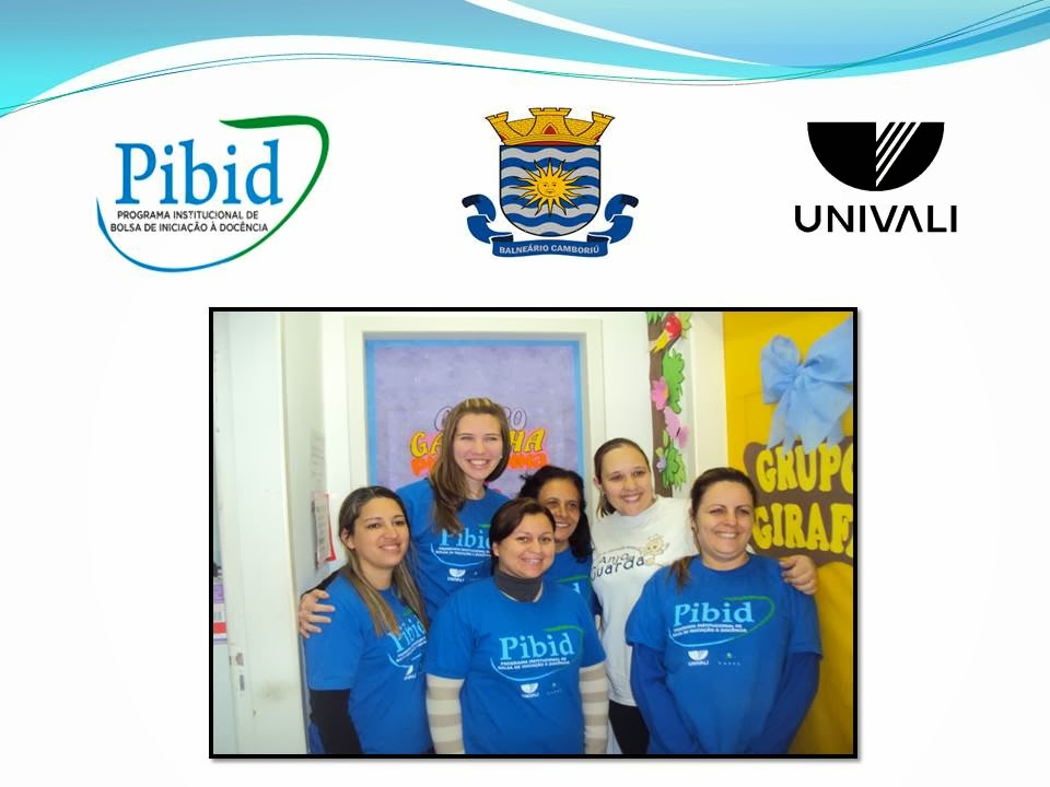 PIBID/CAPES - UNIVALI Educação Infantil: outubro 2013
