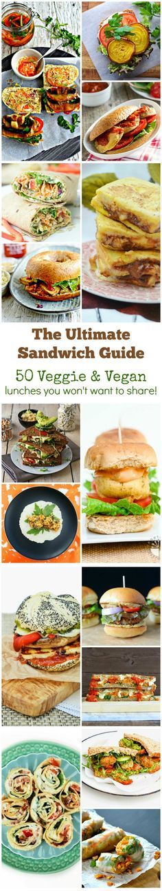 The Ultimate Sandwich Guide - 50 Mouthwatering Veggie & Vegan Lunches ...
