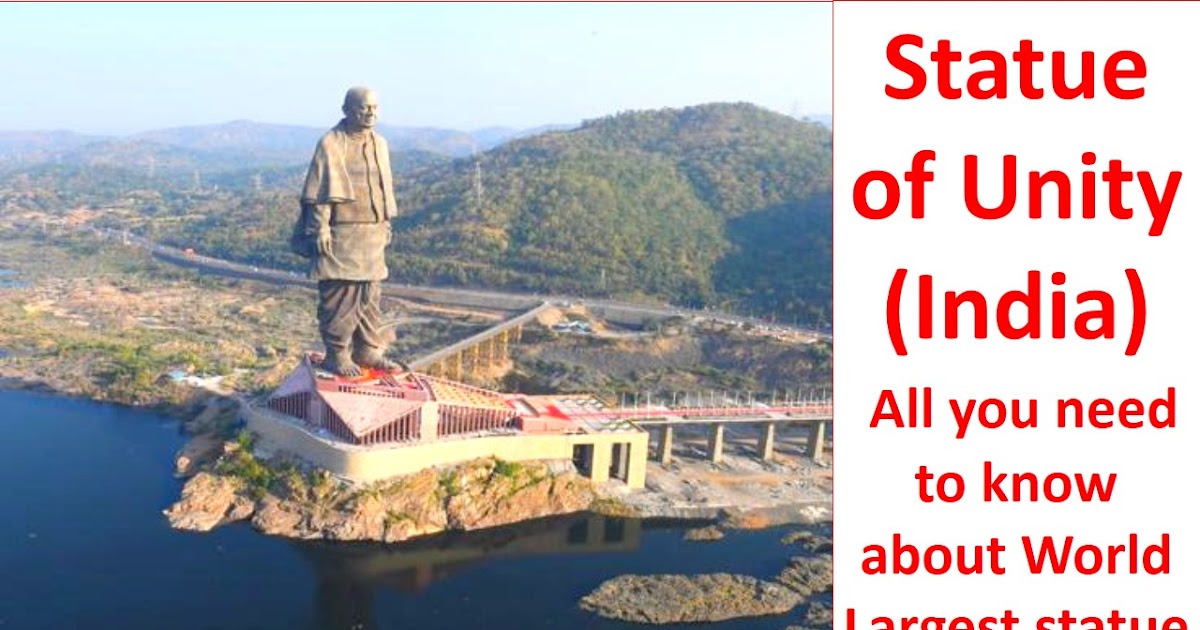 Statue of Unity (India): All you need to know about World Largest ...