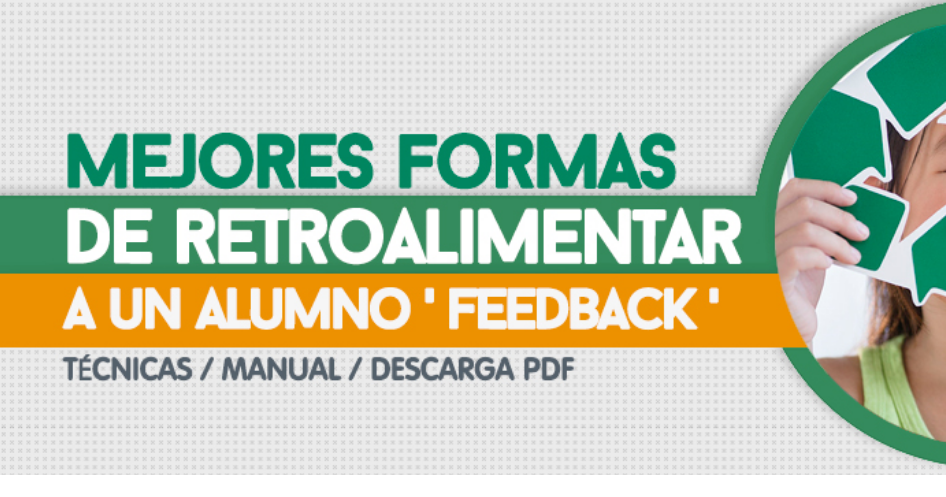 Las mejores formas de retroalimentar a un alumno | Materiales del Maestro