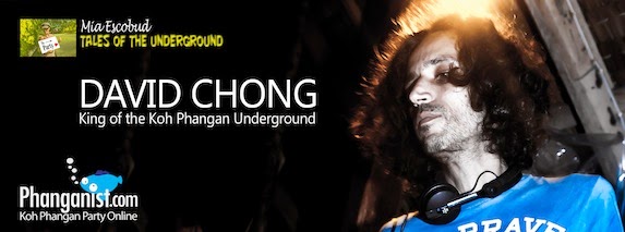 David Chong King of the Koh Phangan Underground |Koh Phangan Tales