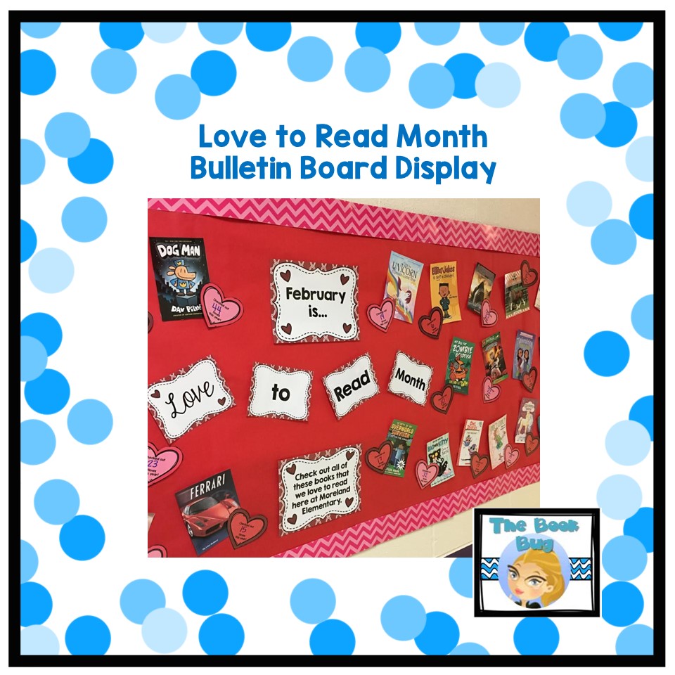 The Book Bug: February is Love to Read Month