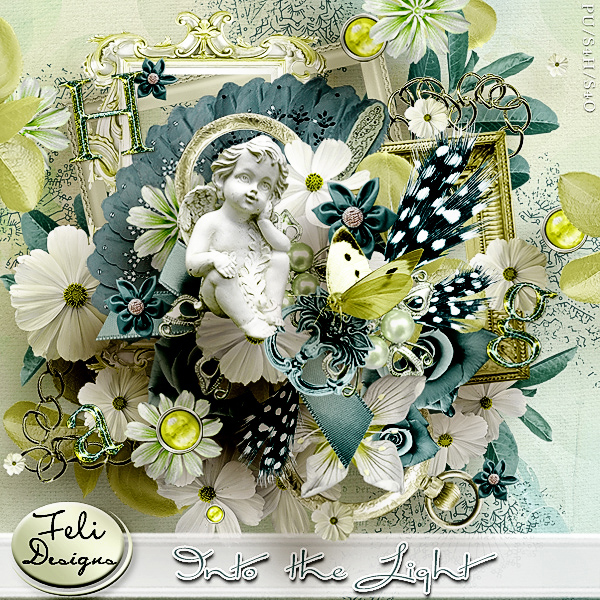 Feli Designs: Into the Light - New Kit + Freebie + GSO
