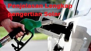 Penjelasan Bahan Bakar Bensin dan Solar Untuk Kendaraan
