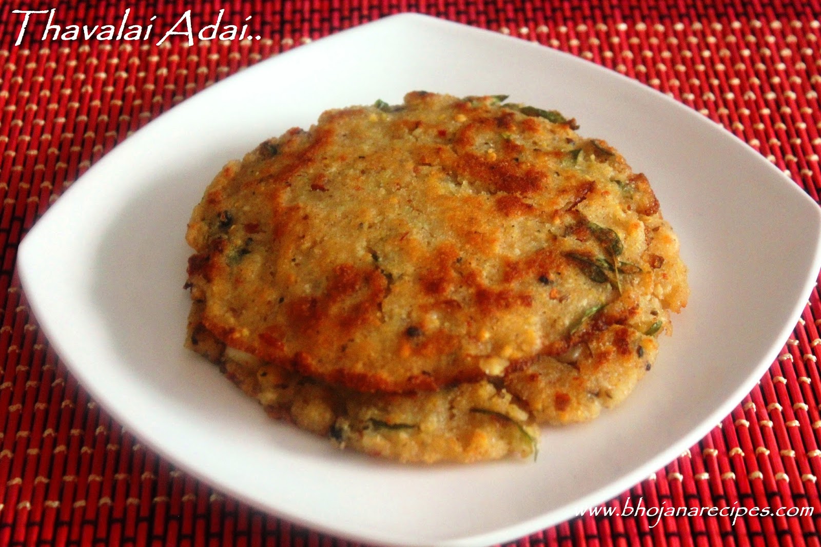 Thavalai Adai - Bhojana Recipes