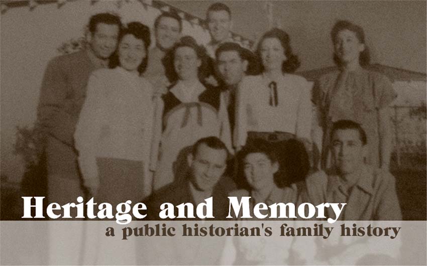 Heritage and Memory: a Public Historian's Family History: Family ...