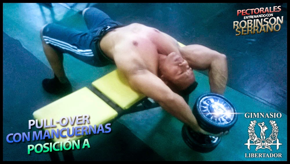 Gimnasio Libertador: ENTRENAMIENTO DE PECTORALES CON ROBINSON SERRANO