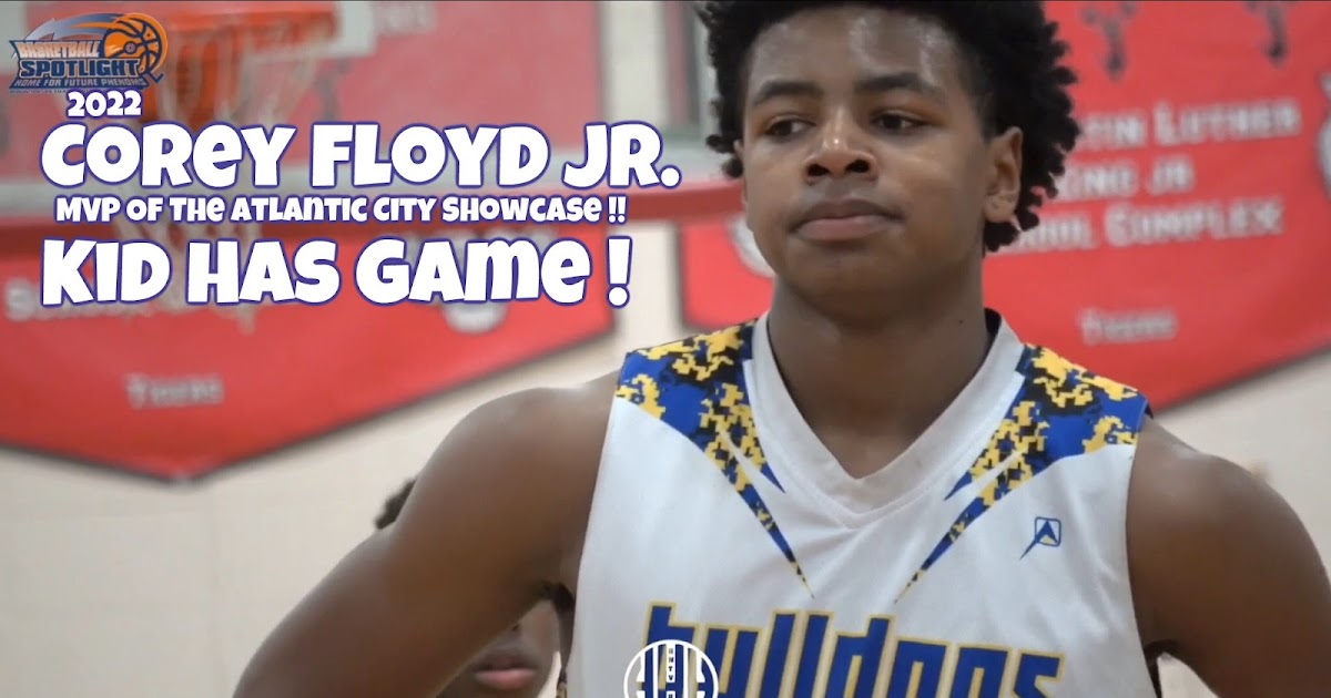 BASKETBALL SPOTLIGHT NEWS: AC Showcase Highlights: Corey Floyd Jr ...