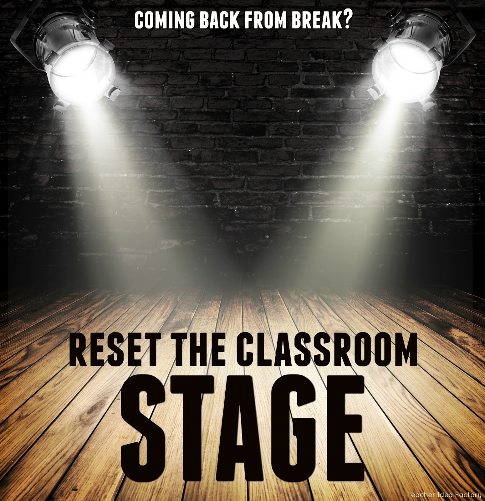 Blog Hoppin': RESETTING THE CLASSROOM STAGE AFTER A BREAK