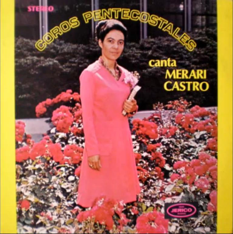 Merari Castro-Coros Pentecostales- ~ Discos Cristianos