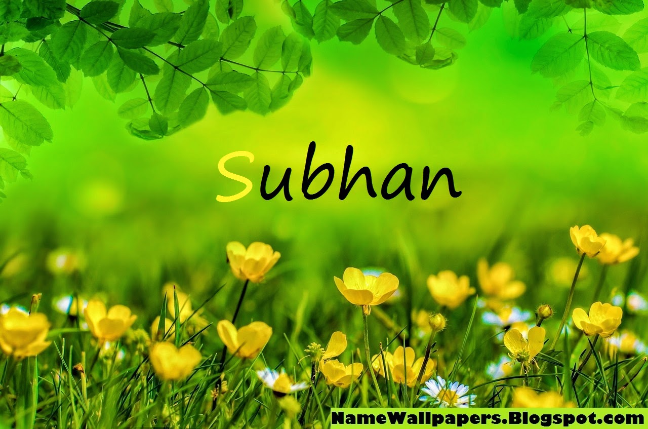 Subhan Name Wallpapers Subhan ~ Name Wallpaper Urdu Name Meaning Name ...