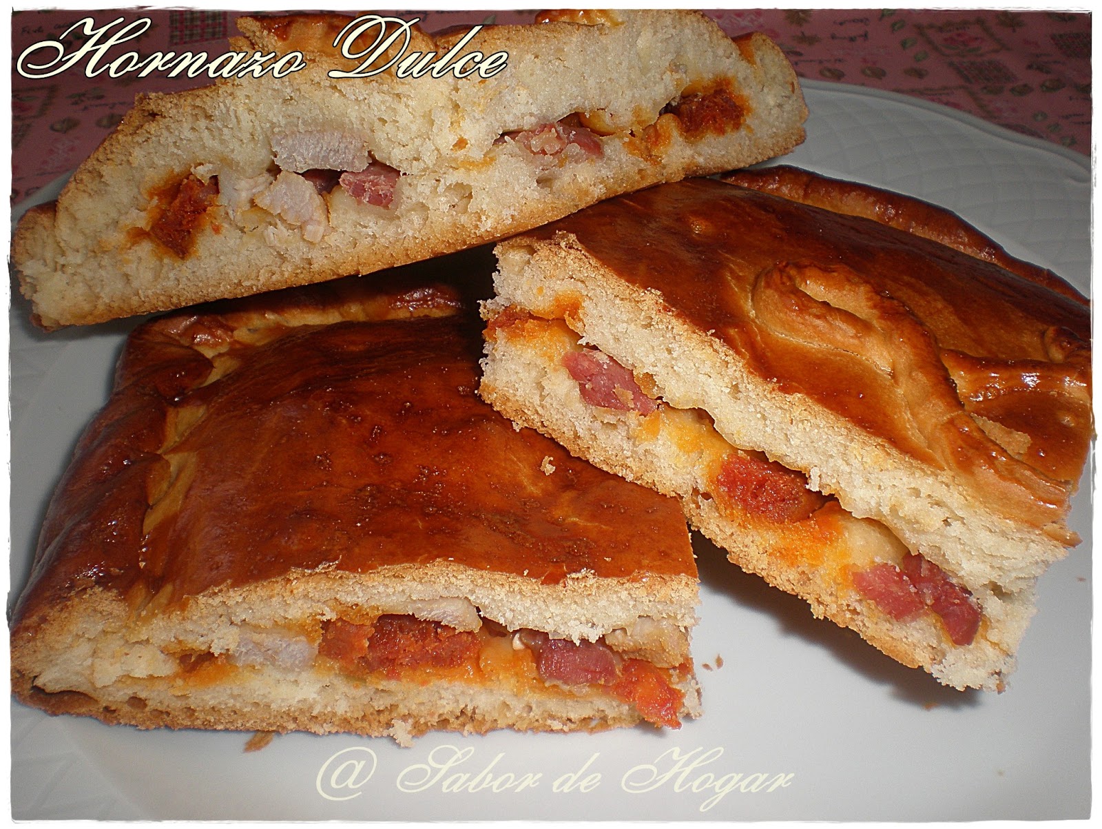 A SABOR DE HOGAR: HORNAZO DULCE