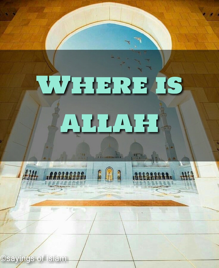 Question-Where is Allah?