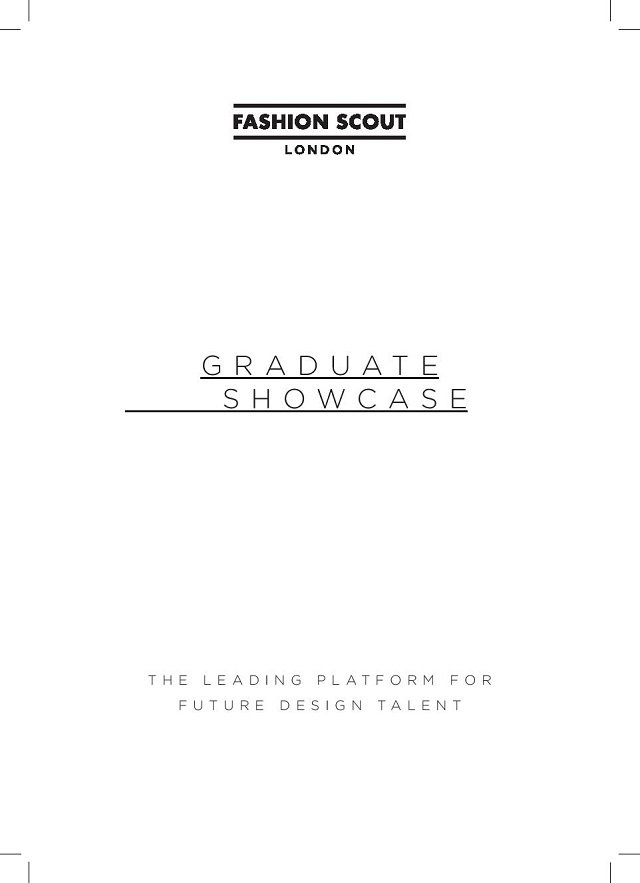 The Fashion Scout: ANNOUNCEMENT| Graduate Showcase at LFW SS14