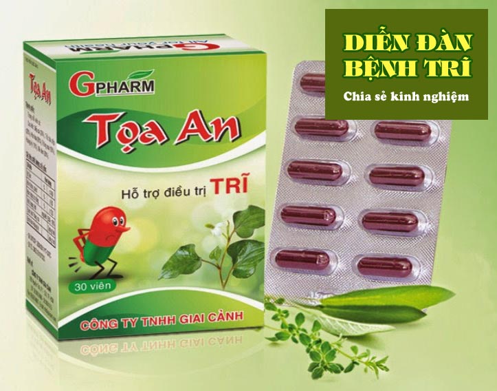 THUỐC TỌA AN CHỮA BỆNH TRĨ CÓ TỐT KHÔNG? GIÁ BAO NHIÊU? - CHỮA BỆNH TRĨ