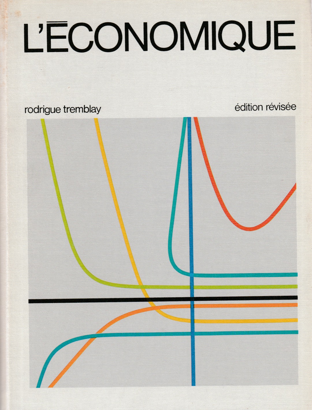 Dr. Rodrigue Tremblay, Economist: BOOKS by Dr. Rodrigue TREMBLAY