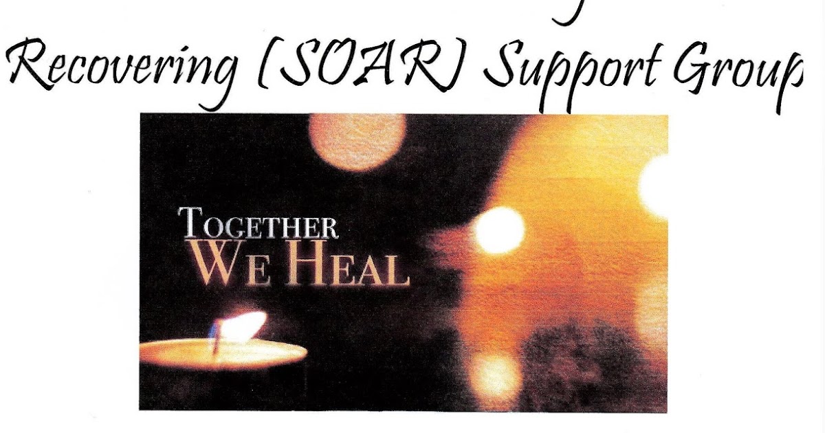 Survivors Overcoming and Recovering (SOAR) Support Group 2/20/19