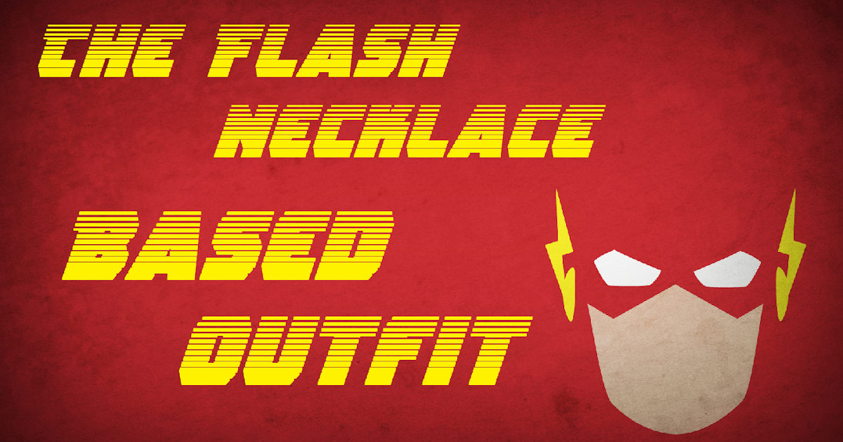 The Flash Necklace Based Outfit | Nerdy Birdie