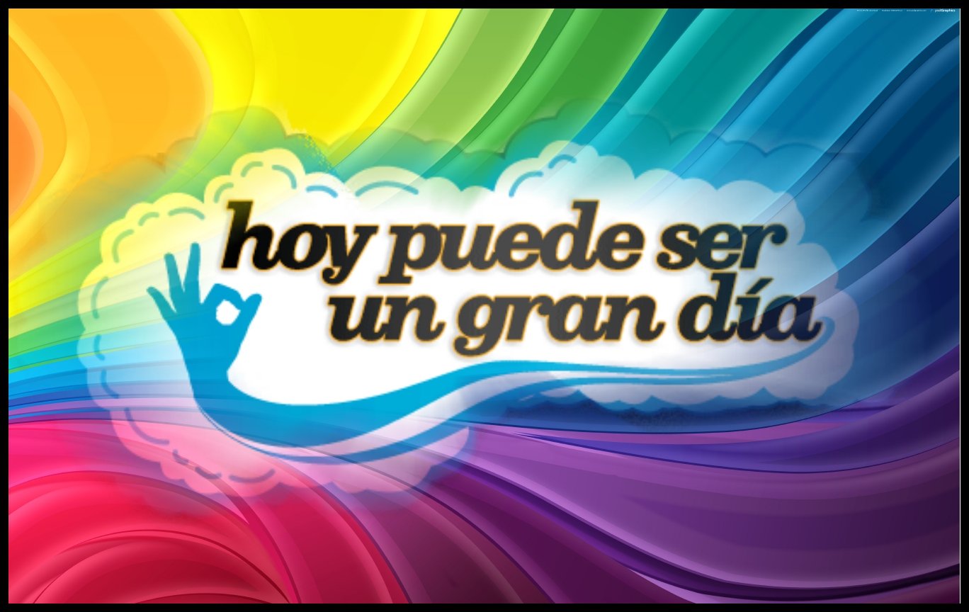 Mis favoritos del FACE: " HOY PUEDE SER UN GRAN DÍA"