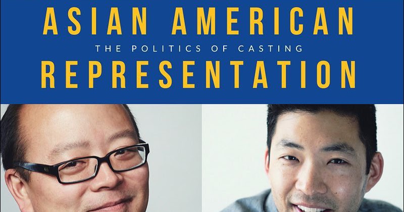 Asian American Representation: The Politics of Casting