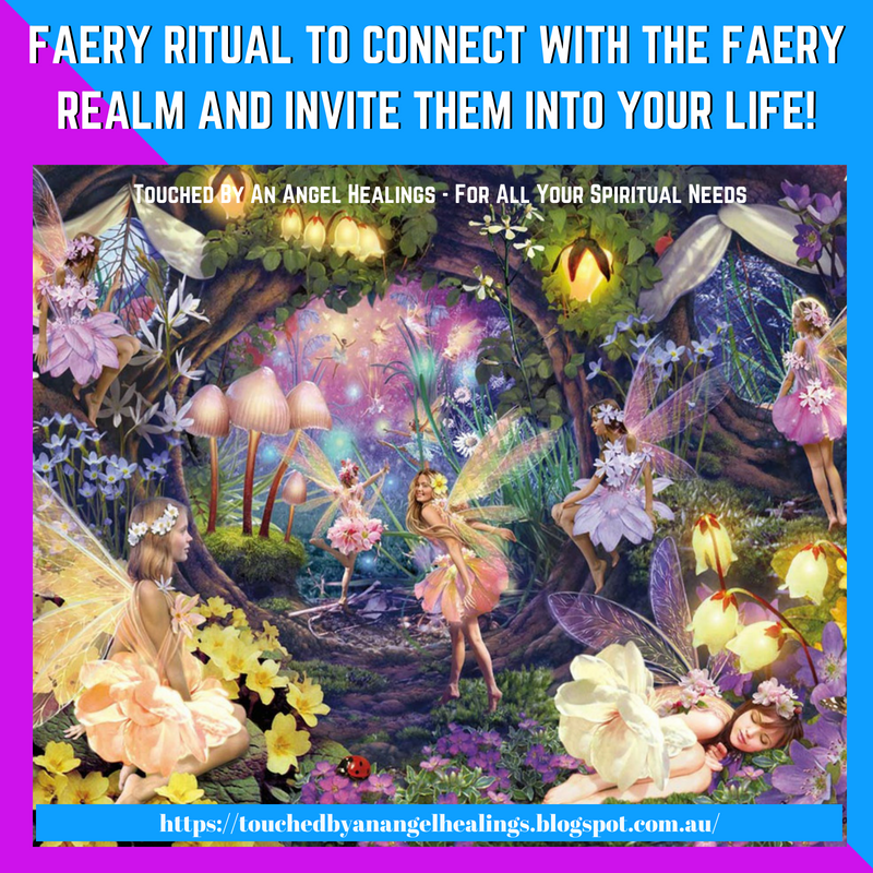 FAERY RITUAL: Connect with the Faery Realm and Invite them into Your Life!