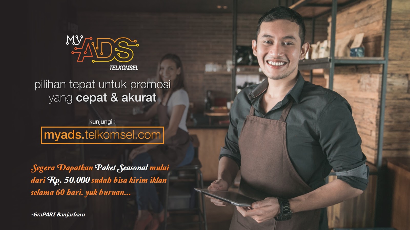 Paket Promo/Paket Seasonal Telkomsel MyAds - GraPARI Banjarbaru