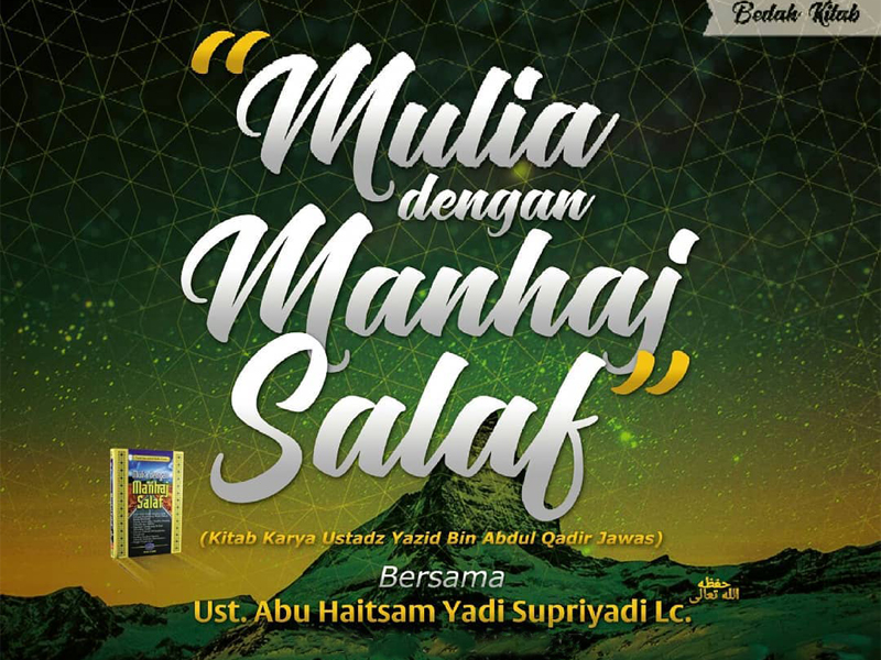 Mulia Dengan Manhaj Salaf - Masjid Al-muttaqin