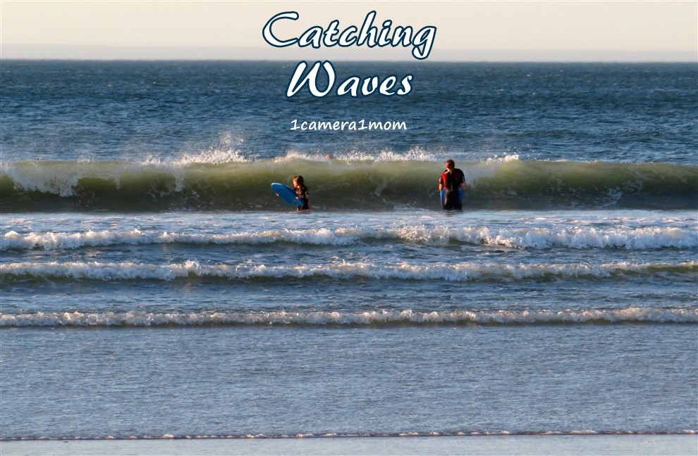 1camera1mom: Catching Waves - Part 2