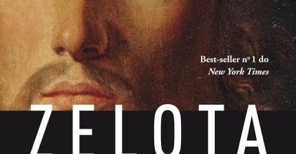 O SER CARLINO: Notas sobre “Zelota - a vida e a época de Jesus de ...