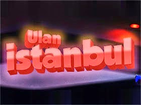 Ulan İstanbul Dizi Oyuncuları Kimler Konusu Nedir - Ulan İstanbul ...