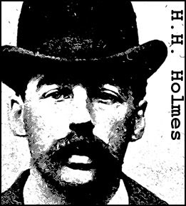 Keller On The Loose: Serial Killers: H.H. Holmes