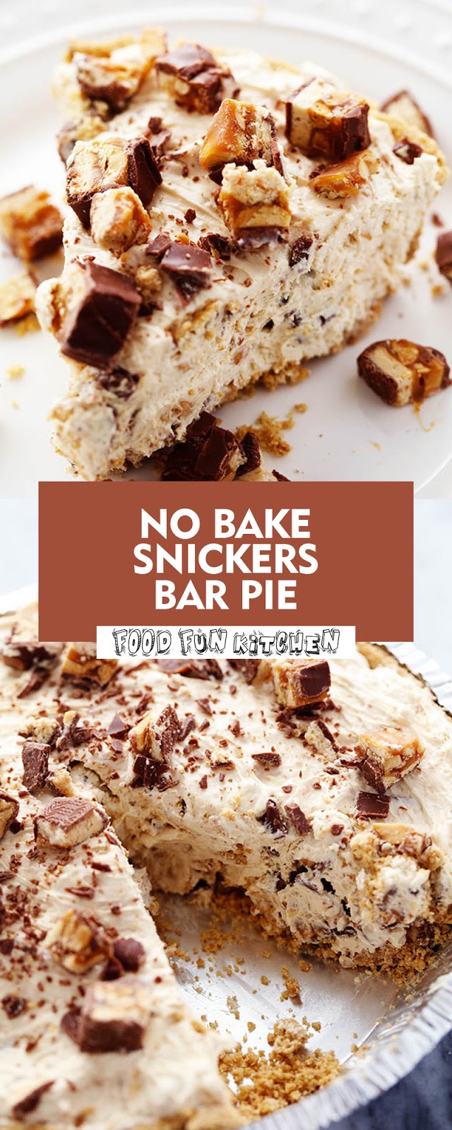 NO BAKE SNICKERS BAR PIE - Food Fun Kitchen