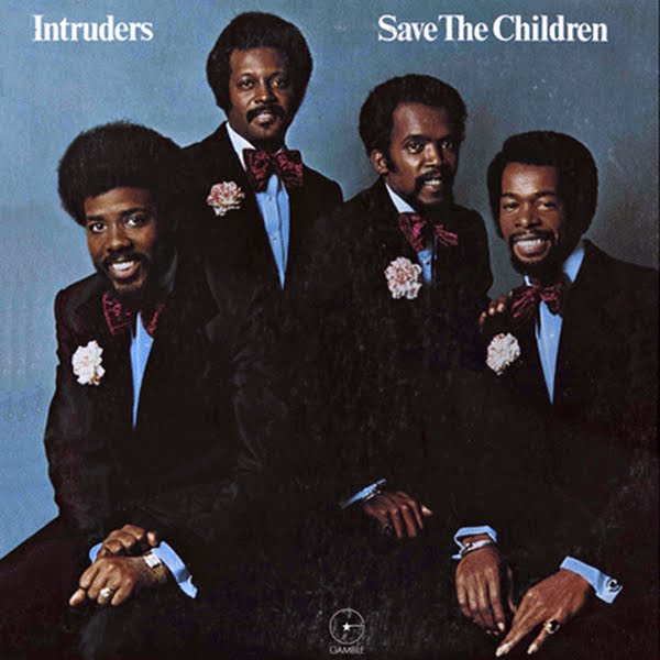 Funky Covers: The Intruders - Save The Children (1973)