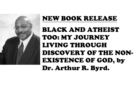 Black and Atheist Too: BLACK AND ATHEIST TOO: MY JOURNEY LIVING THROUGH ...