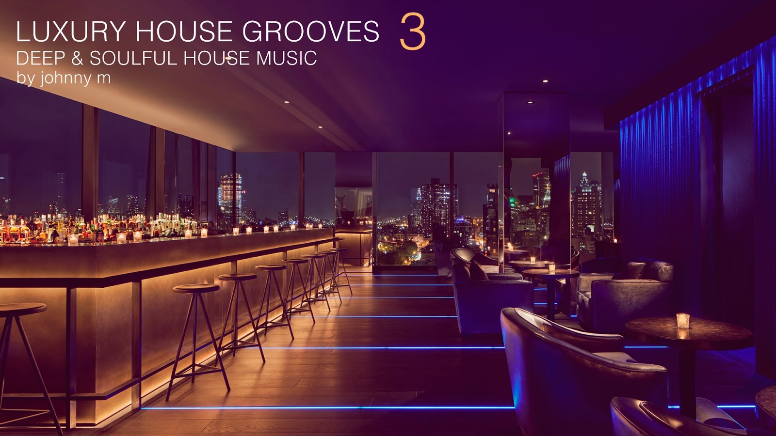 Luxury House Grooves | Part 3 | Deep & Soulful - Johnny M
