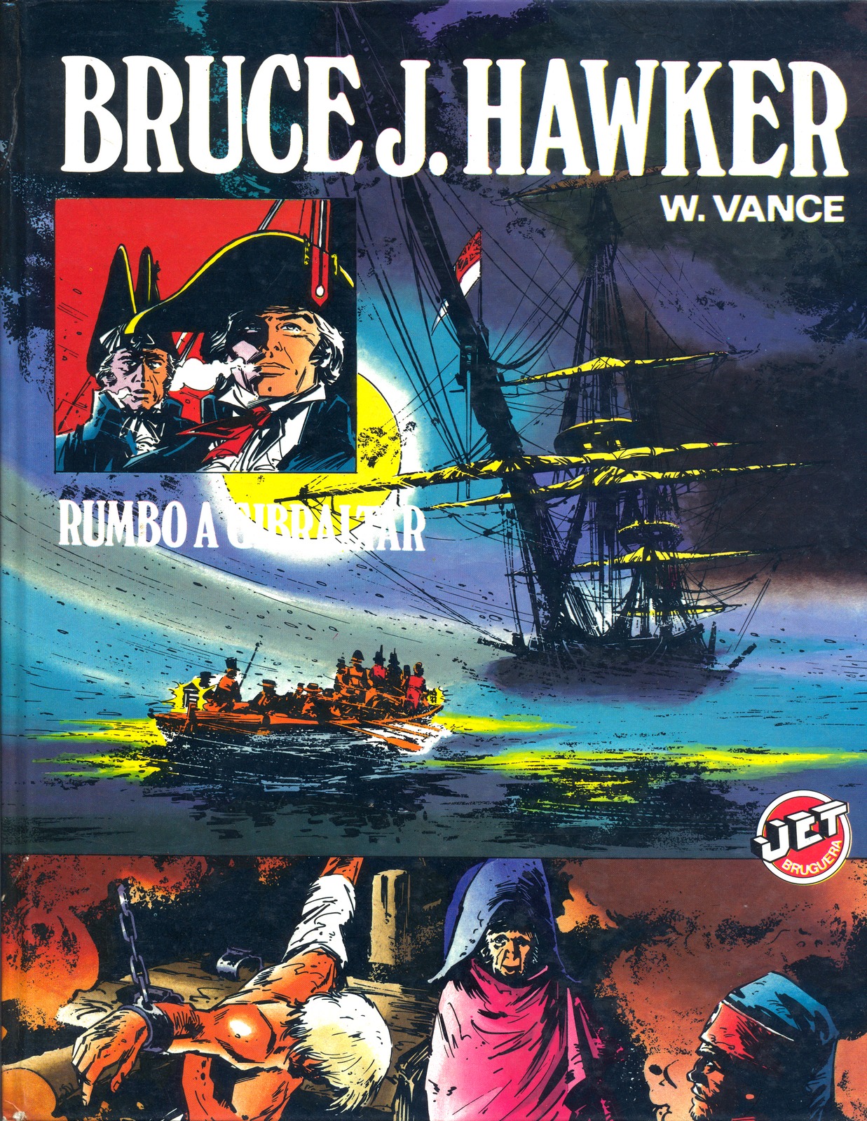 Los cómics de Machete: Bruce J. Hawker: Rumbo a Gibraltar