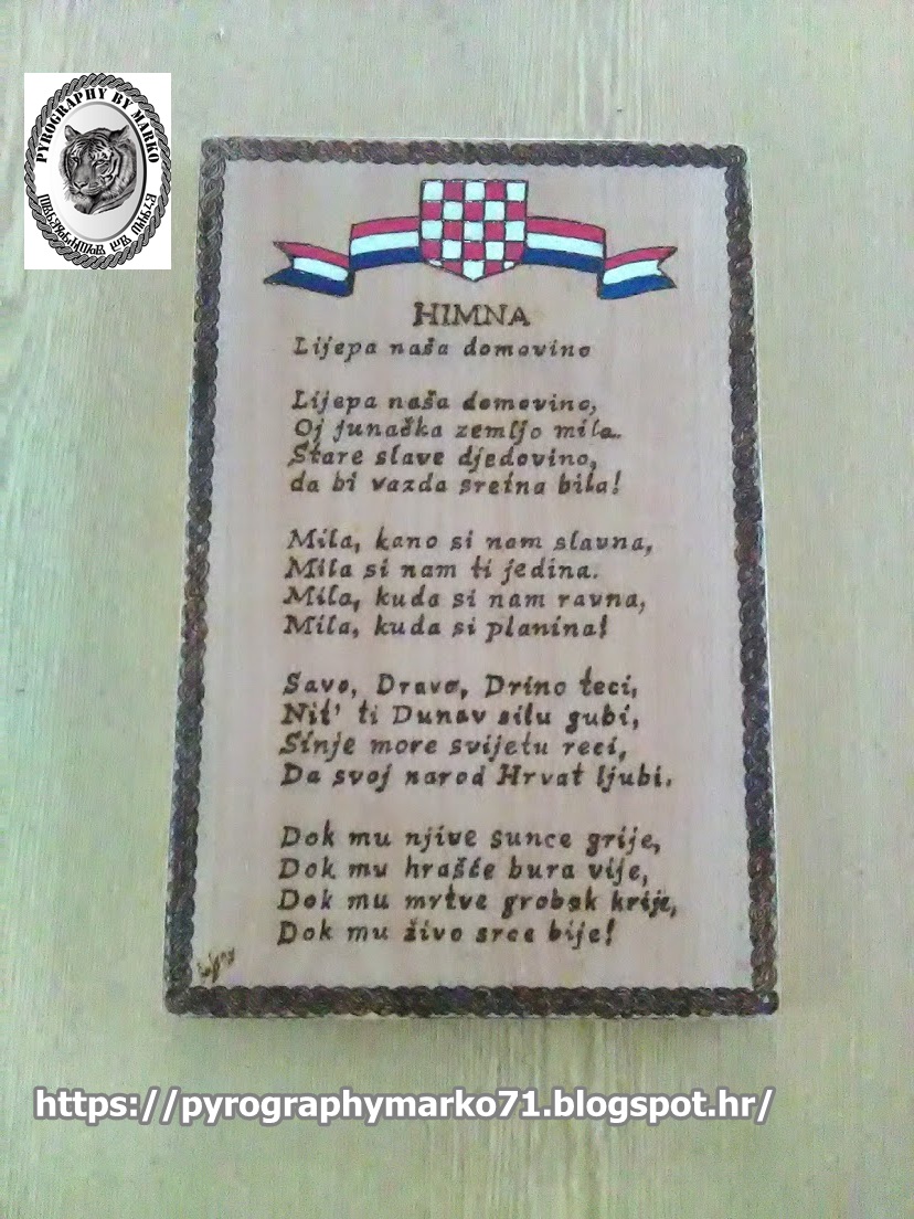 Pyrography by marko71.: HIMNA LIJEPA NAŠA..