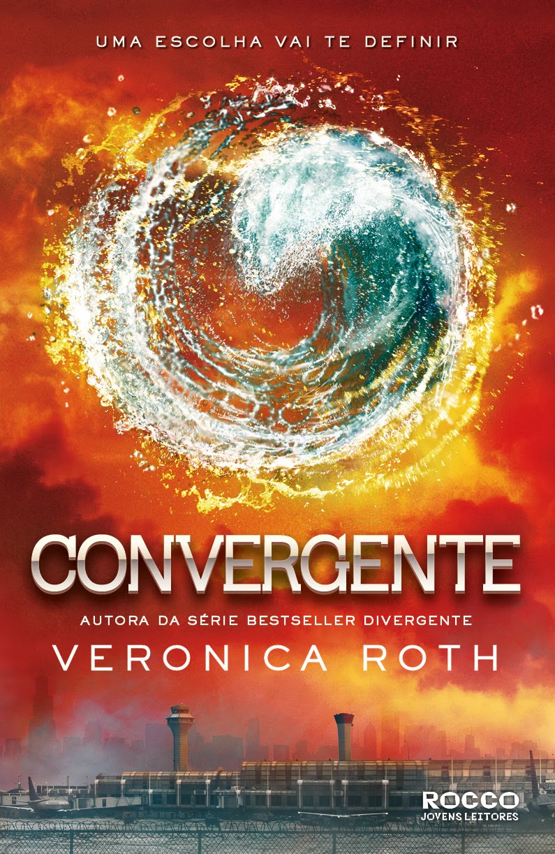 Convergente - Veronica Roth - Livros e Chocolate