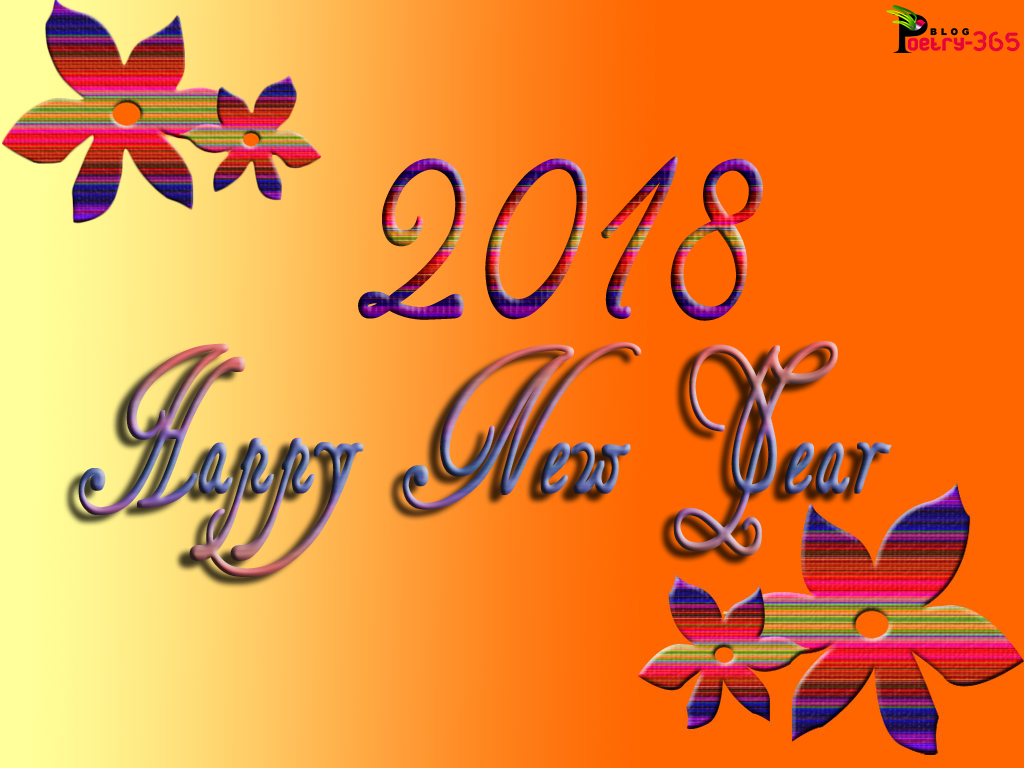 Wishes and Poetry: Happy New Year 2018 Image Wishes Quotes and Message