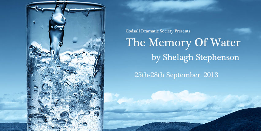 Codsall Dramatic Society: Tickets for "The Memory Of Water" by Shelagh ...