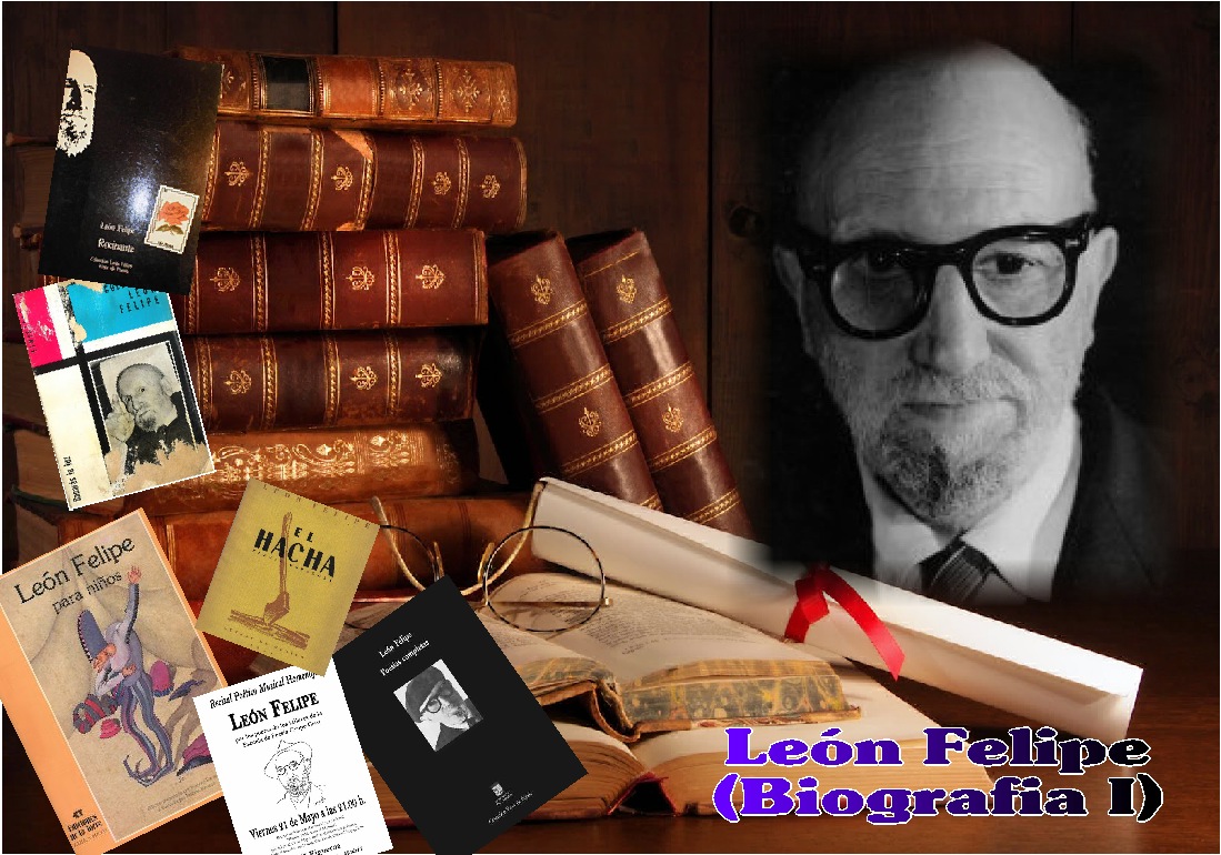 Mis Viejos Discos: León Felipe (Biografía I)