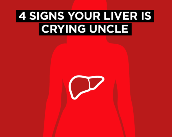 4 Signs Your Liver is Crying Uncle - Health